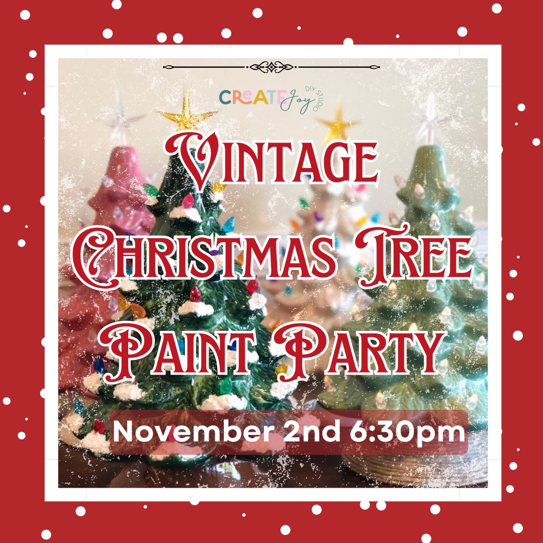Vintage Christmas Tree Paint Party | Create Joy diy Studio LLC